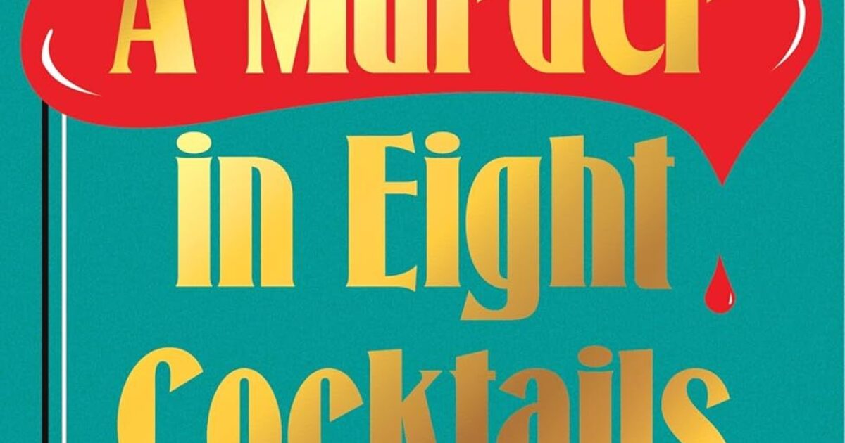 A Murder In Eight Cocktails - by Kelly Mullen :: Greene & Heaton