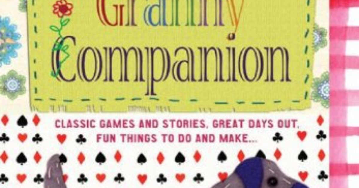The Good Granny Companion - by Jane Fearnley-Whittingstall :: Greene ...